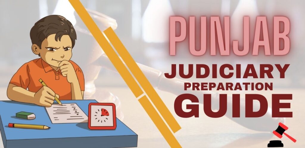 Punjab Judiciary Exam 2025: Everything You Need to Know