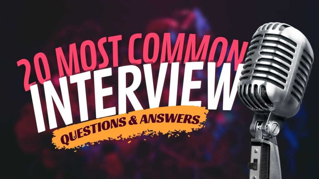 20 Most common Interview Questions